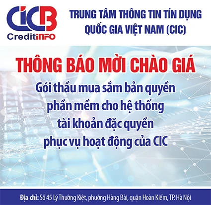Trung tâm Thông tin tín dụng Quốc gia Việt Nam (CIC) thông báo mời chào ...