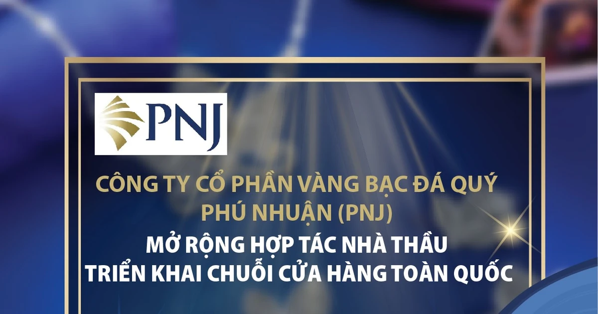 PNJ mở rộng hợp tác nhà thầu triển khai chuỗi cửa hàng toàn quốc | Báo ...